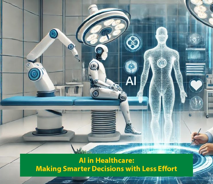 AI in Healthcare: Smarter Decisions with Less Effort